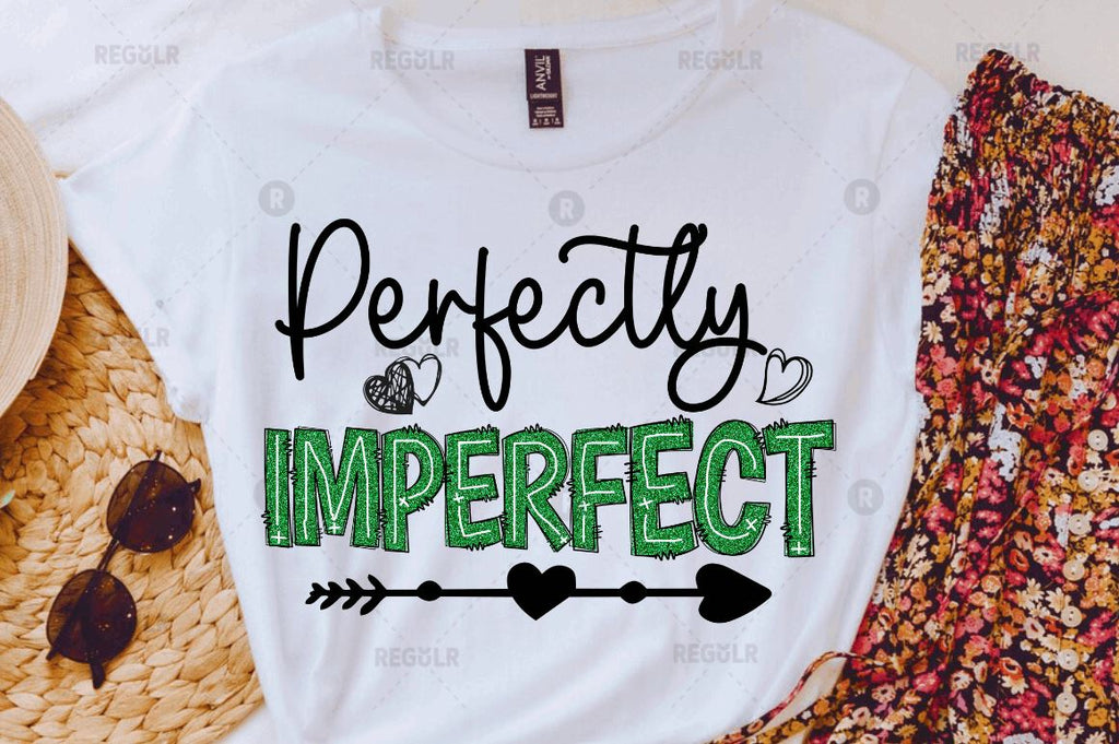 perfectly imperfect Sublimation Design - So Fontsy