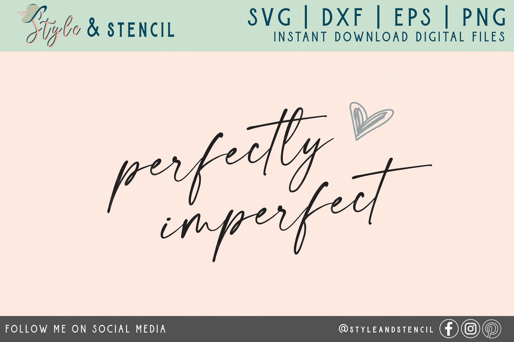 Perfectly Imperfect SVG - Script PNG - Perfectly Imperfect Shirt - SVG ...