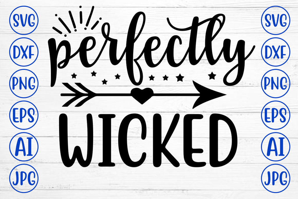 PERFECTLY WICKED Sut Cut File - So Fontsy