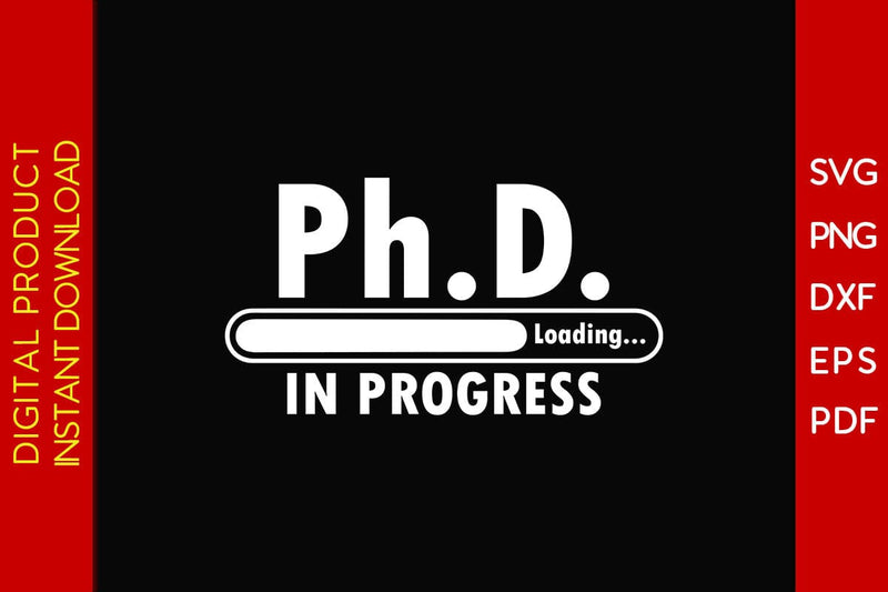 Phd Loading In Progress SVG PNG PDF Cut File - So Fontsy