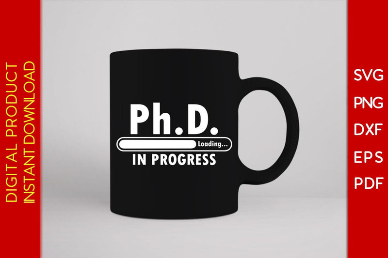Phd Loading In Progress SVG PNG PDF Cut File - So Fontsy