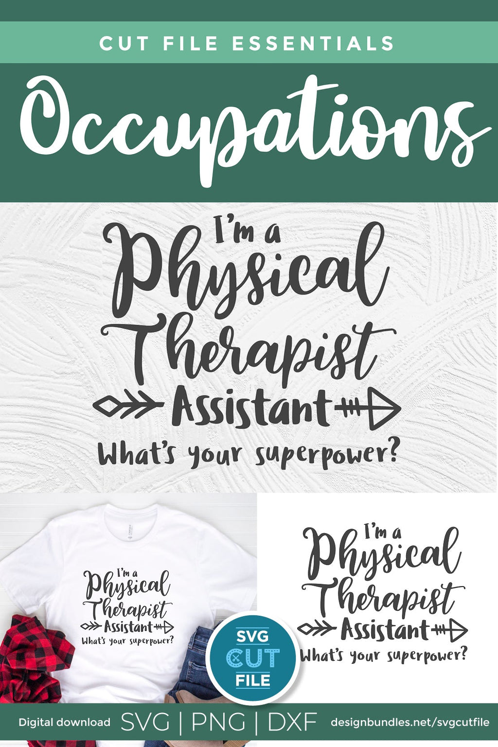 Physical Therapist Assistant, What's Your Superpower SVG - So Fontsy