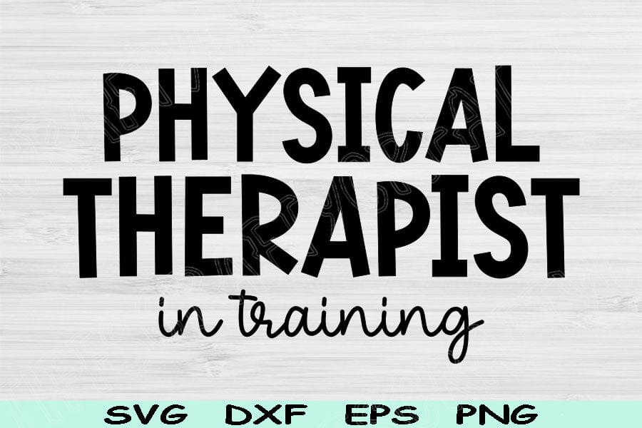 Physical Therapist Svg in Training Png Cut Files, Physical Therapy Svg ...