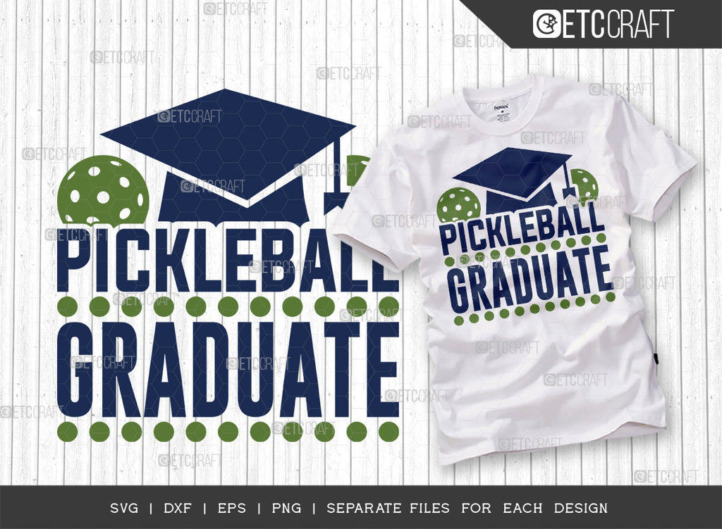 Pickleball Graduate SVG Cut File, Pickleball Svg, Sports Svg ...