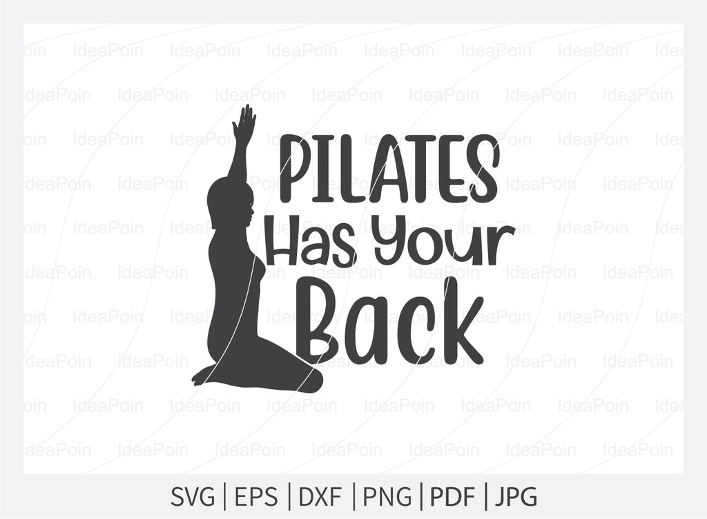 Pilates has your back Svg, Pilates Svg, Pilates Svg bundle, funny ...