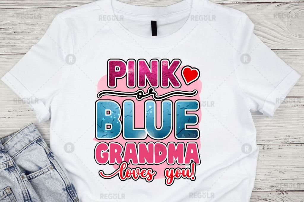 Pink or blue grandma loves you Sublimation Design - So Fontsy