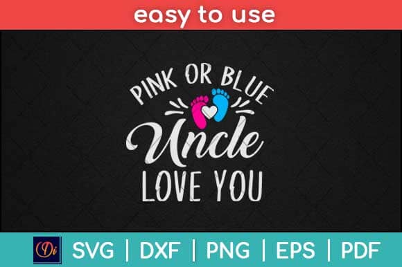 Pink Or Blue Uncle Loves You Baby Svg Design - So Fontsy