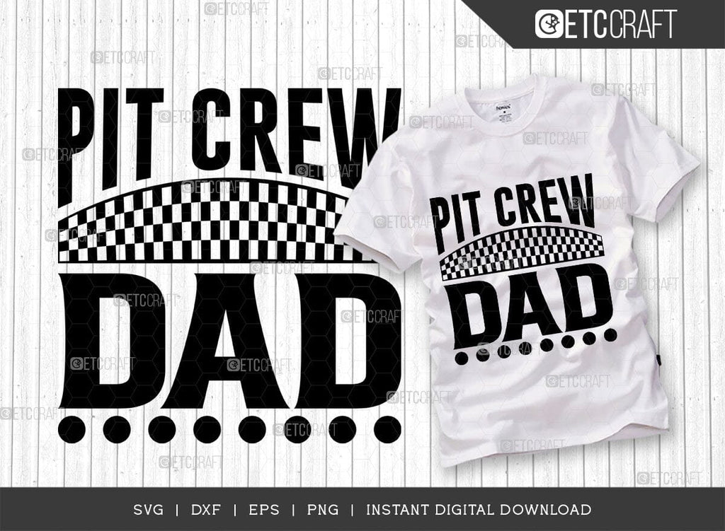 Pit Crew Dad SVG Cut File, Car Racing Svg, Racing Flag Svg, Sports Svg ...