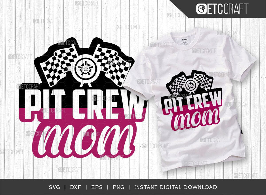 Pit Crew Mom SVG Cut File, Car Racing Svg, Racing Flag Svg, Sports Svg ...
