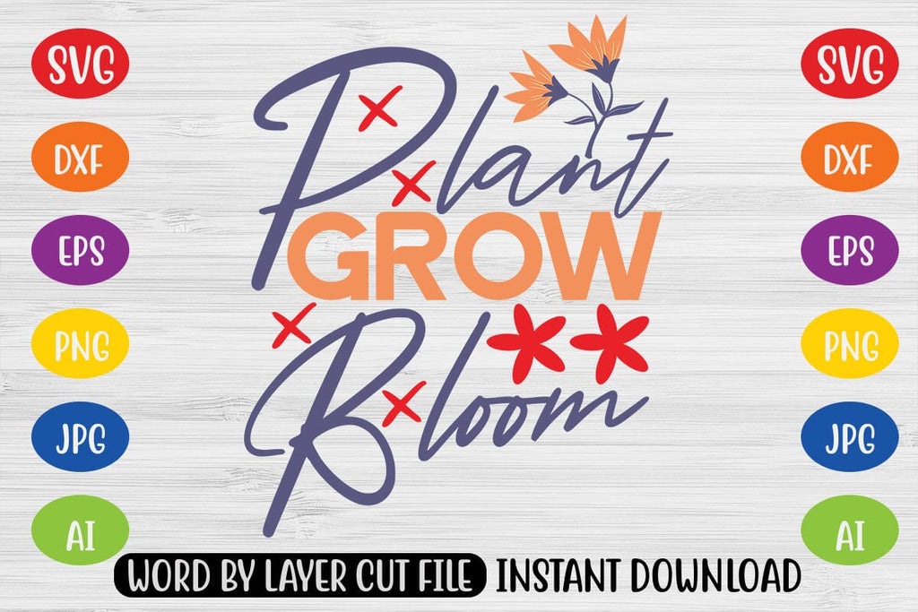 Plant Grow Bloom SVG - So Fontsy