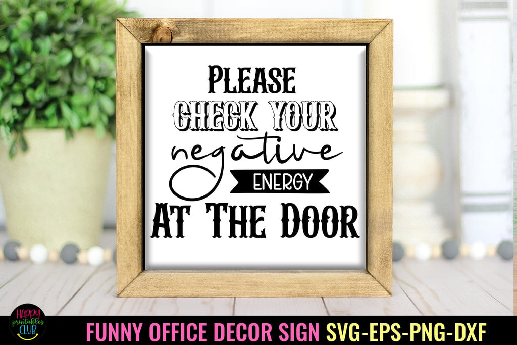 Please Check Your I Funny Office Decor SVG I Office Sign SVG - So Fontsy