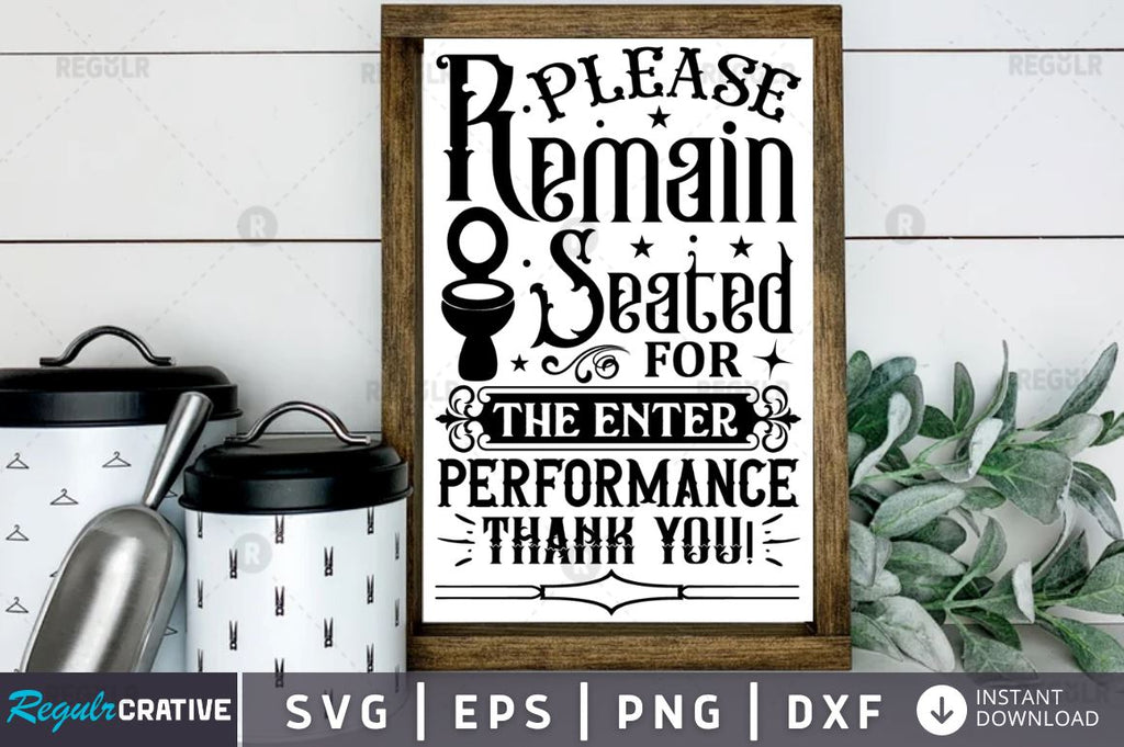 Please remain seated for the enter performance thank you! SVG - So Fontsy