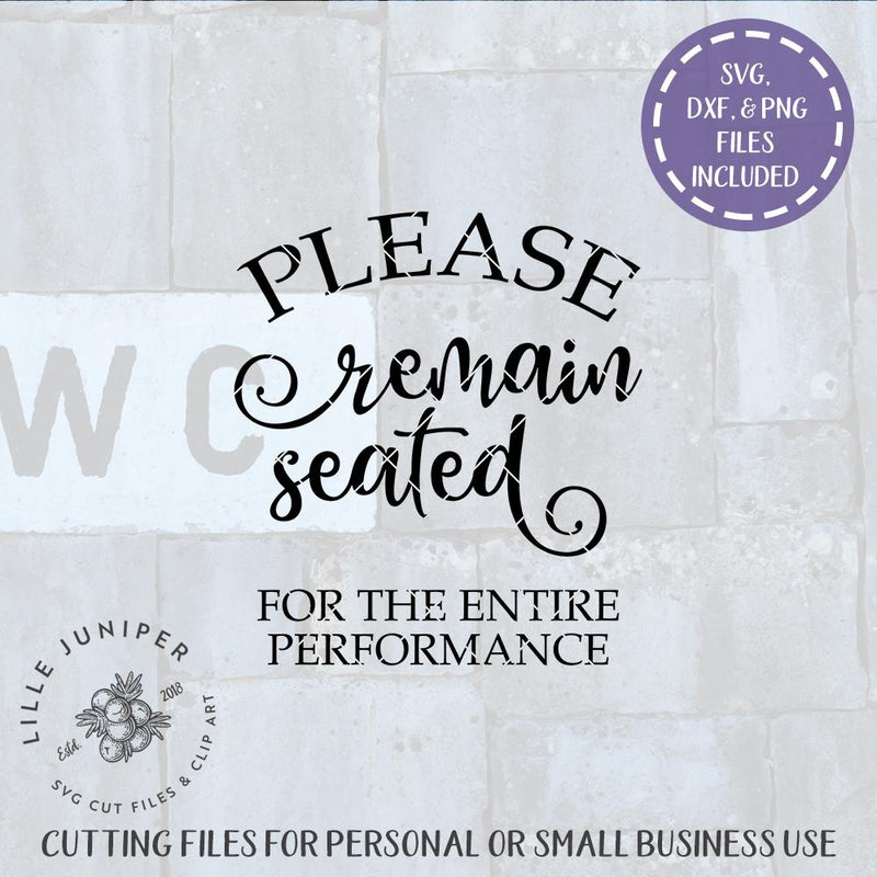 Please Remain Seated SVG | Bathroom SVG | Farmhouse Sign Design - So Fontsy
