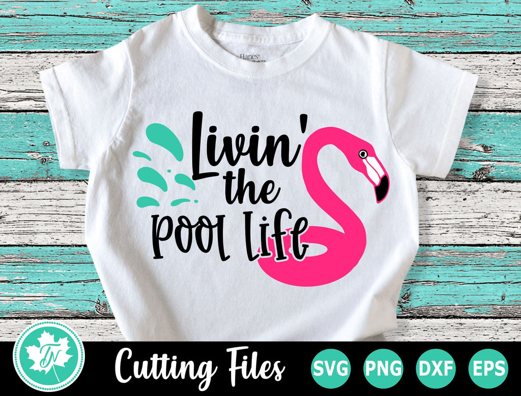 Pool SVG | Livin' The Pool Life - So Fontsy