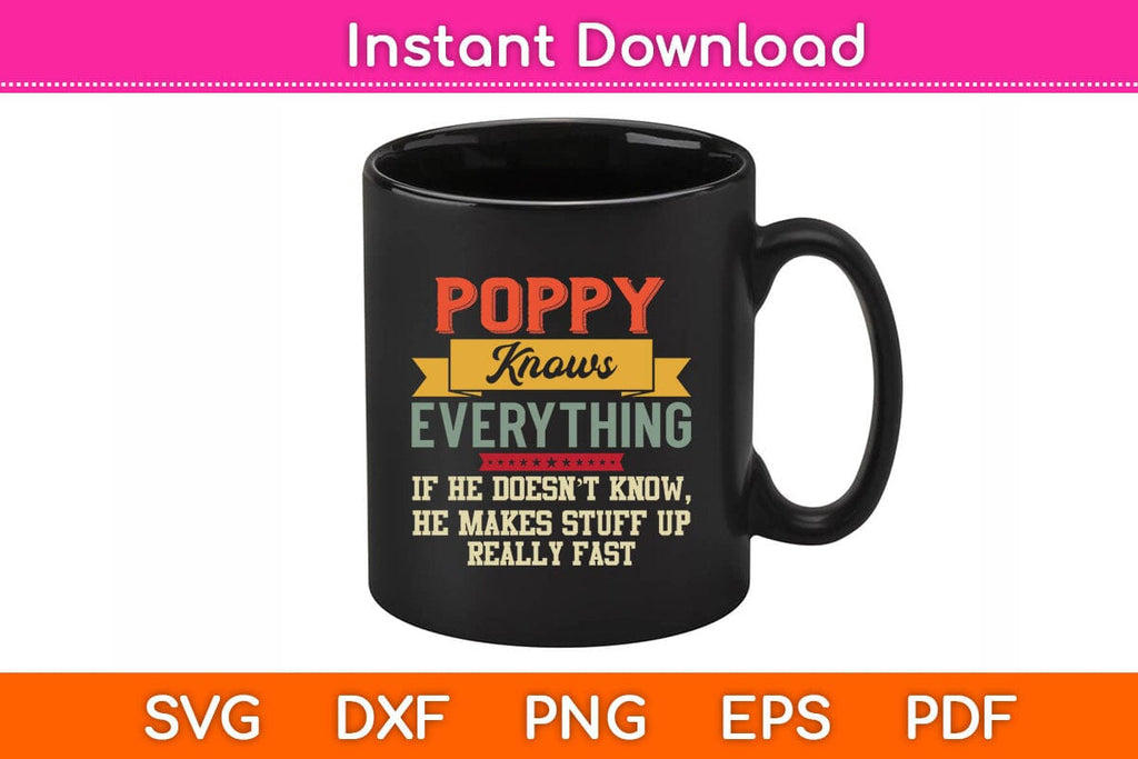 Poppy Know Everything - Grandpa Svg Cutting File - So Fontsy