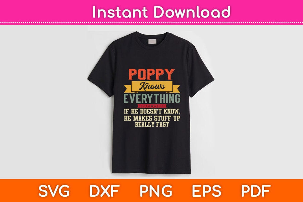 Poppy Know Everything - Grandpa Svg Cutting File - So Fontsy