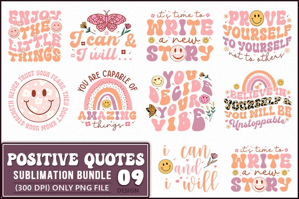 Positive Quotes Sublimation Bundle - So Fontsy