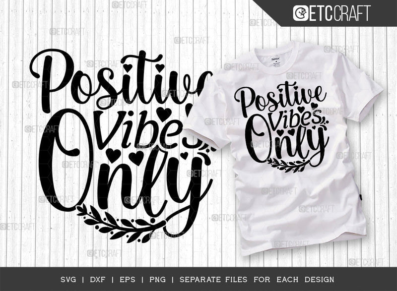 Positive Vibes Only SVG Cut File | Positive Vibes Bundle | Positive ...