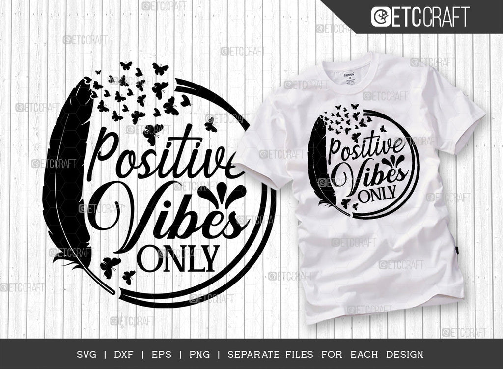 Positive Vibes Only SVG Cut File | Positive Vibes Svg | Positive ...