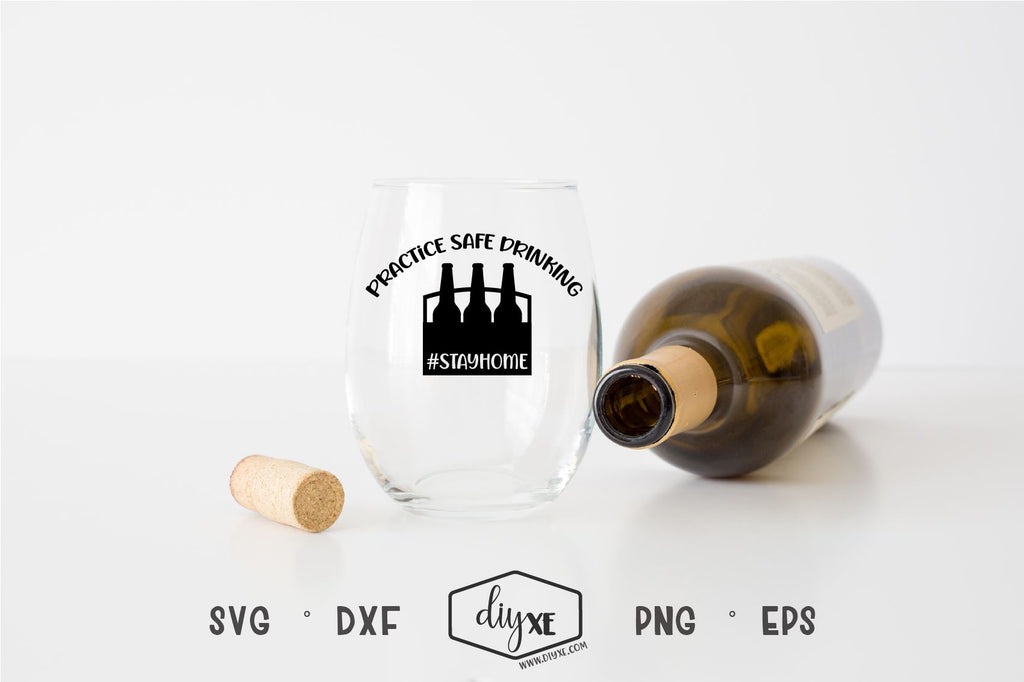 Practice Safe Drinking - A Quarantine SVG Cut File - So Fontsy
