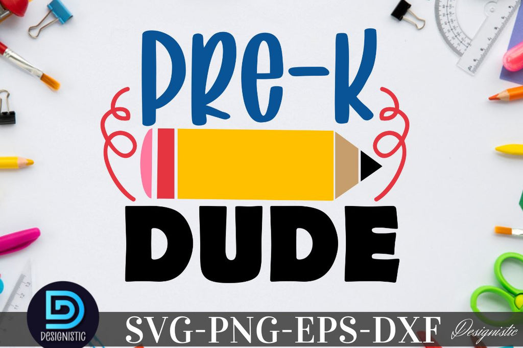 Pre-k dude, Back to School SVG - So Fontsy
