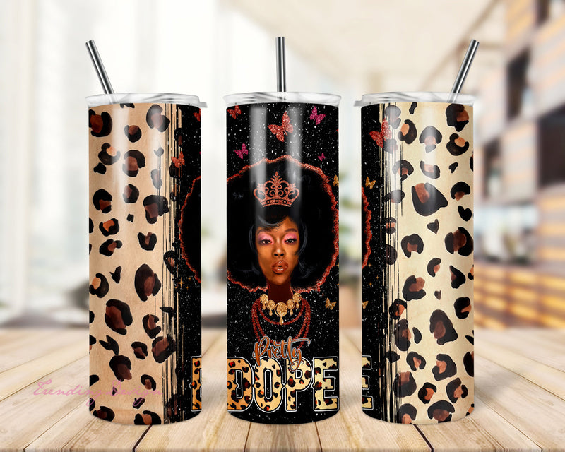 Pretty Dope 20 oz Skinny Tumbler Designs/Png,Dope Soul tumbler Wrap ...
