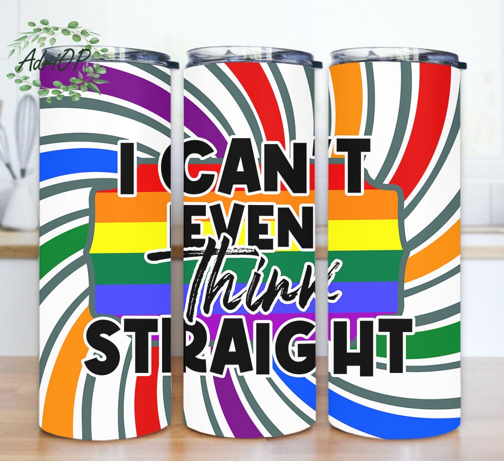 Pride 20oz Skinny Tumbler, I Can't Even Think Straight Tumbler Png ...
