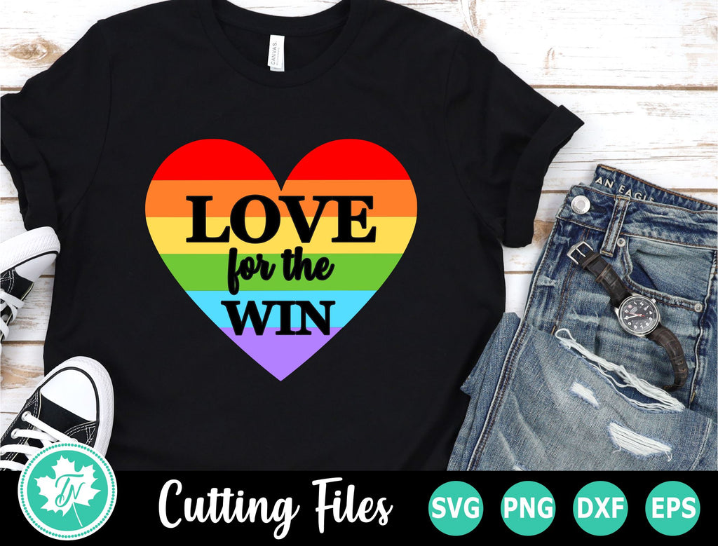 Pride SVG | Gay Pride SVG | Love for the Win - So Fontsy