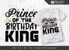 Prince Of The Birthday King SVG Bundle, Birthday Celebration Svg ...