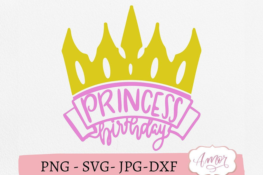 Princess birthday SVG - So Fontsy