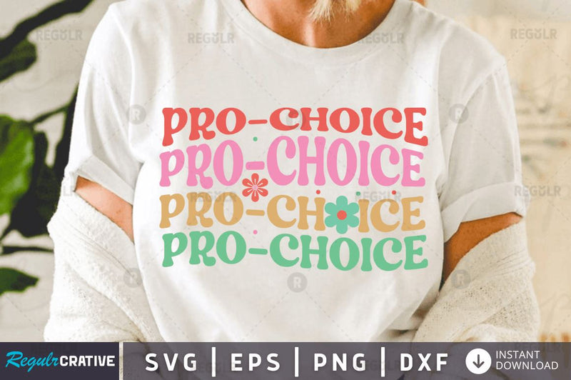 Pro-choice pro-choice pro-choice pro-choice SVG - So Fontsy