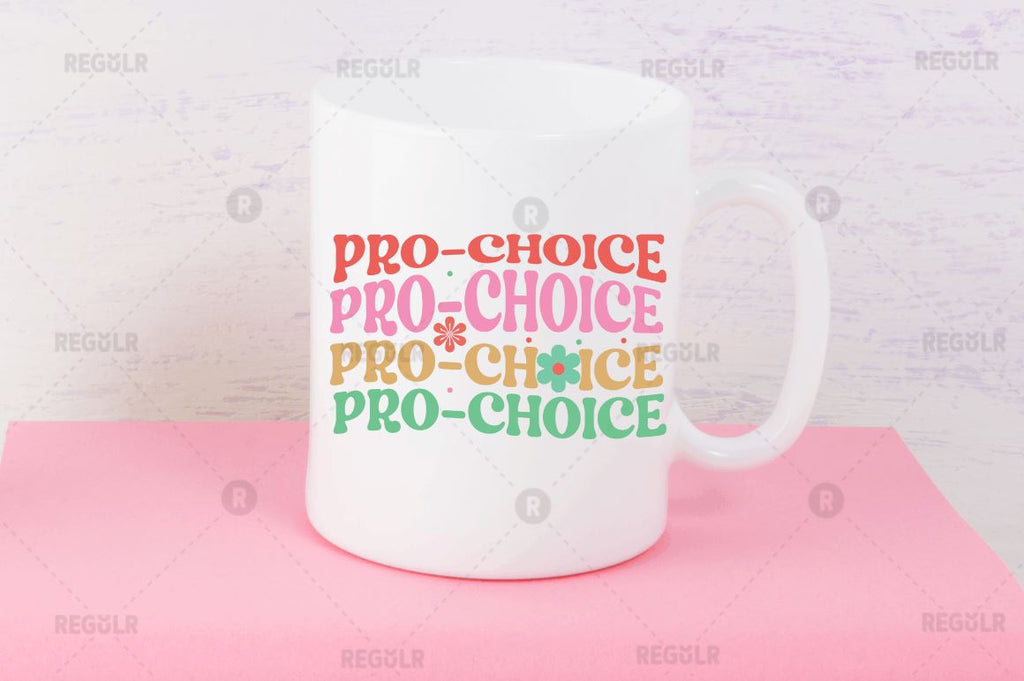 Pro-choice pro-choice pro-choice pro-choice SVG - So Fontsy