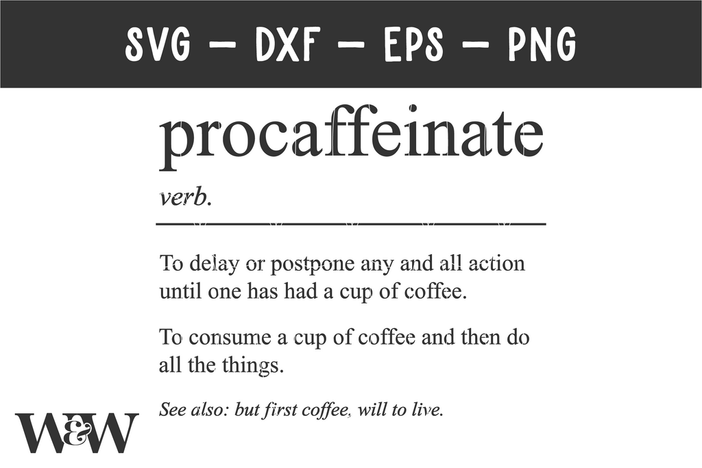 Procaffeinate Definition SVG | Funny Coffee SVG - So Fontsy
