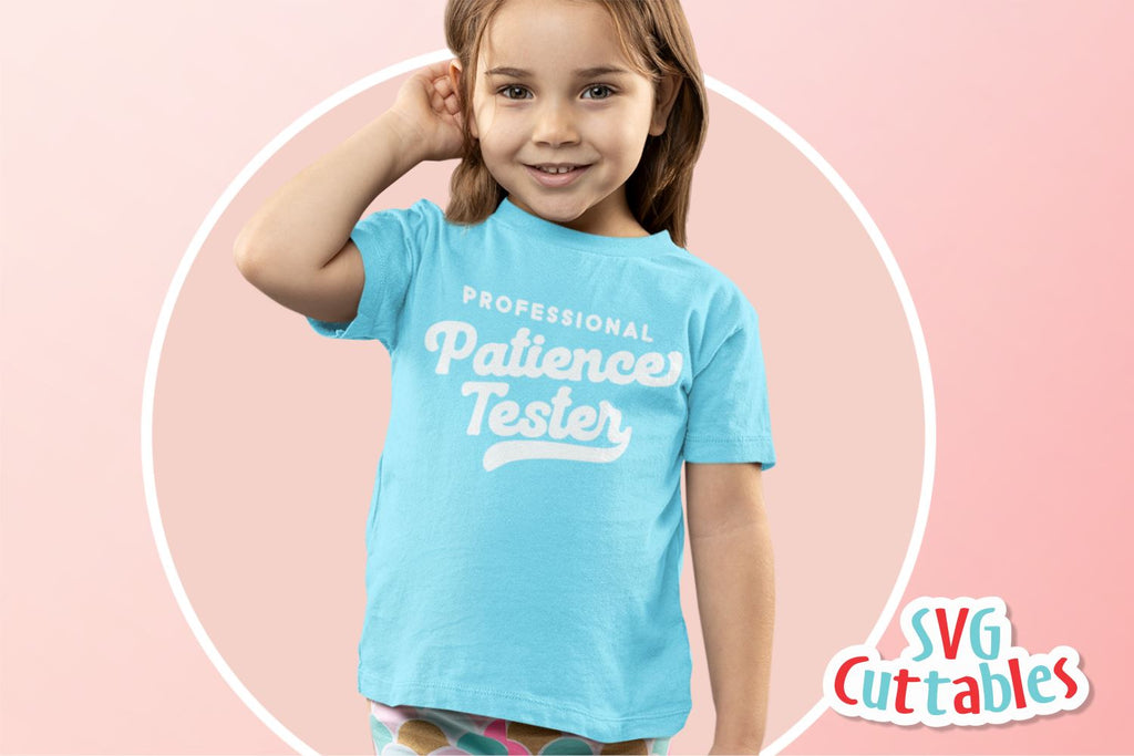Professional Patience Tester svg - Funny Cut File - Kids Shirt svg - d ...