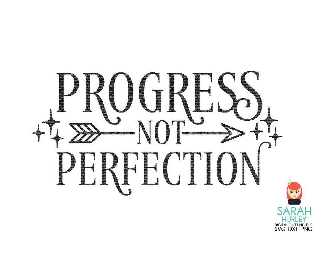 Progress Not Perfection - So Fontsy
