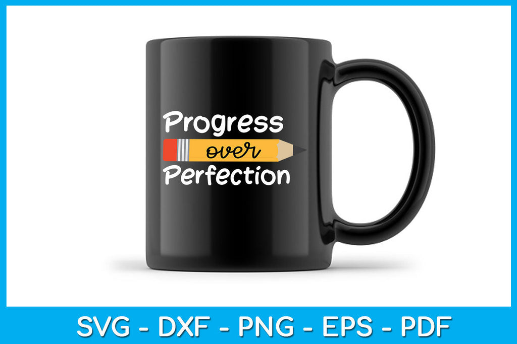 Progress Over Perfection SVG PNG PDF Cut File - So Fontsy