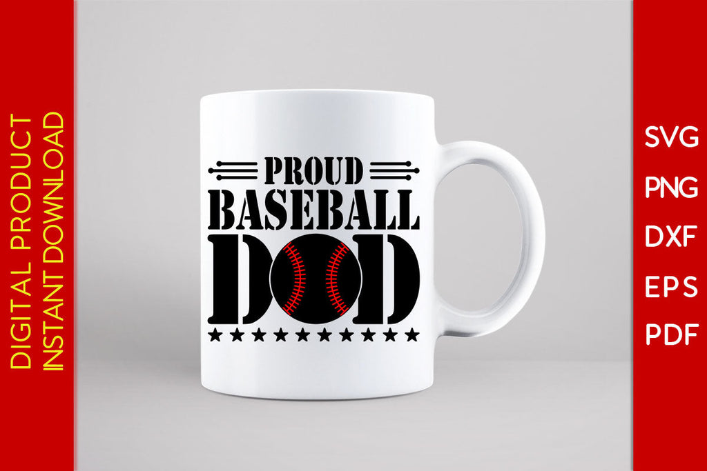 Proud Baseball Dad Father's Day SVG PNG PDF Cut File - So Fontsy