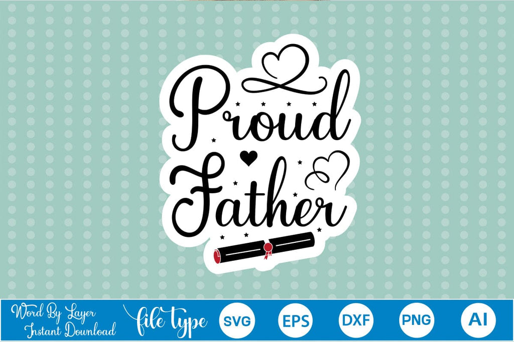 Proud Father Sticker SVG SVGs,Quotes and Sayings,Food & Drink,On Sale ...