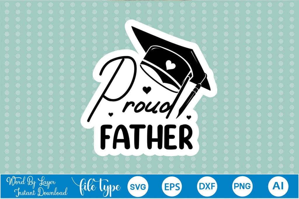 Proud Father Sticker SVG SVGs,Quotes and Sayings,Food & Drink,On Sale ...