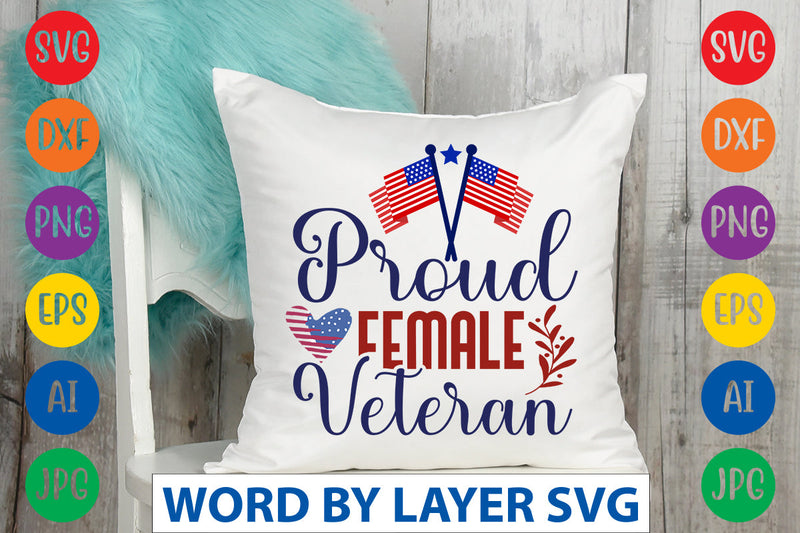 Proud Female Veteran SVG Design - So Fontsy