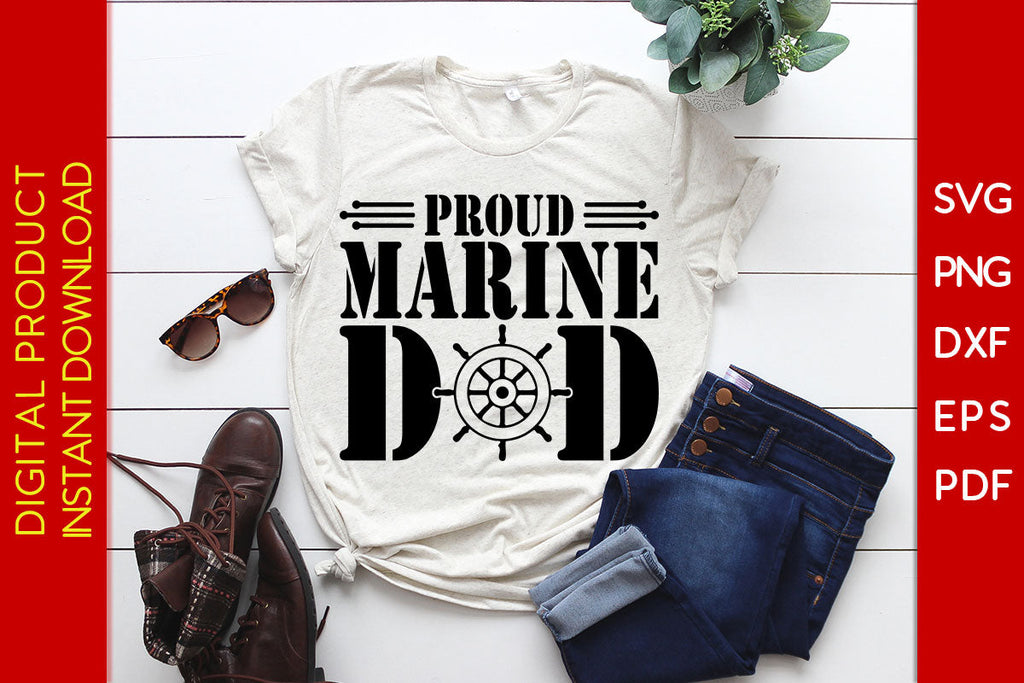 Proud Marine Dad Father's Day SVG PNG PDF Cut File - So Fontsy