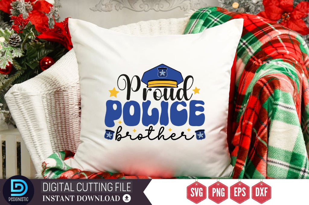 Proud police brother SVG - So Fontsy
