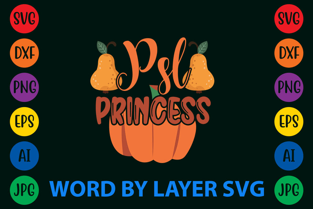 Psl Princess, Autumn SVG Design - So Fontsy