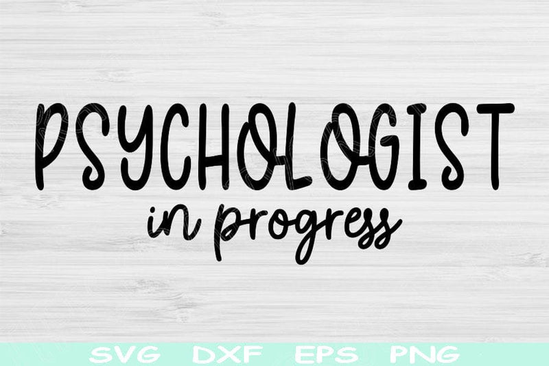 Psychologist Svg In Progress Dxf Png Eps Cut File, Psychology Svg ...