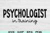 Psychologist Svg In Training Dxf Png Eps Cut File, Psychology Svg ...