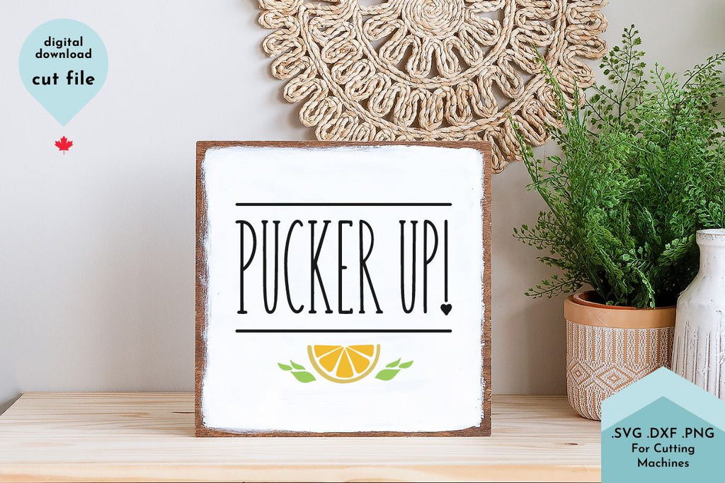 Pucker Up Cute Hand Lettered Sign SVG Cut File Lemon - So Fontsy