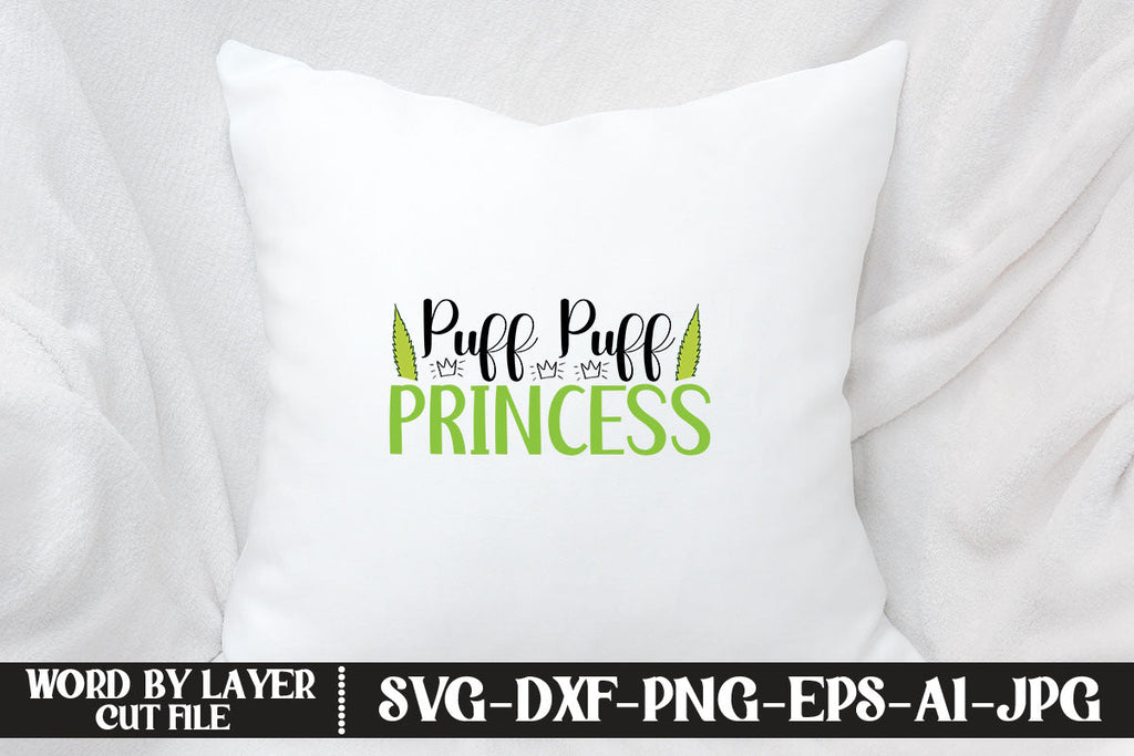 Puff Puff Princess SVG CUT FILE - So Fontsy