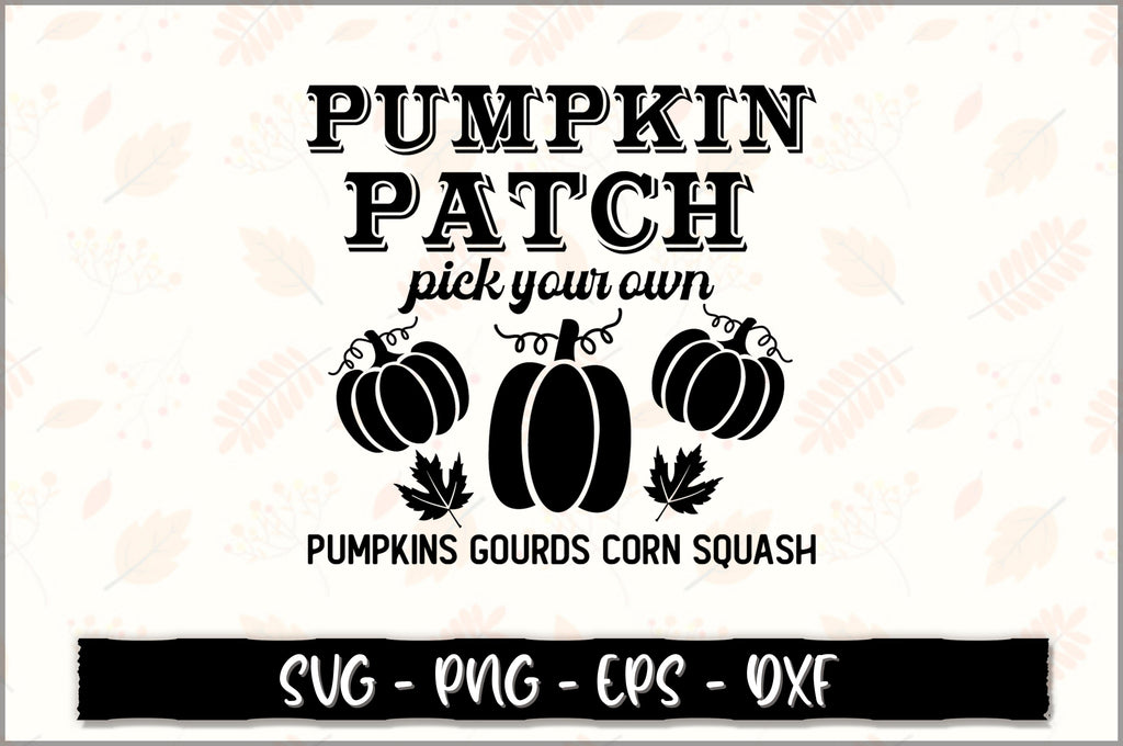 Pumpkin patch pick your own pumpkins gourds corn squash SVG - So Fontsy