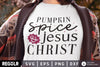 Pumpkin spice & jesus christ SVG - So Fontsy