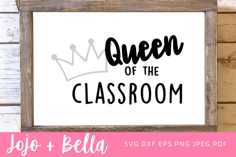Queen Of The Classroom Svg, Teacher Svg, School svg, Back to School Svg ...
